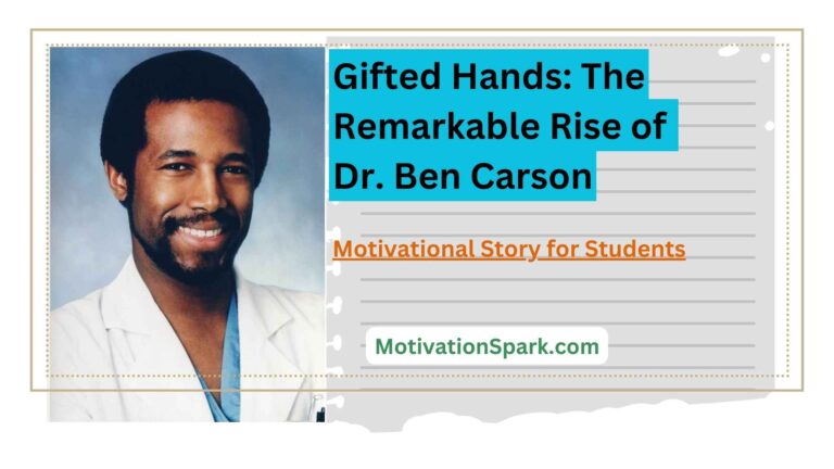 Gifted Hands: The Remarkable Rise of Dr. Ben Carson - MotivationSpark.com